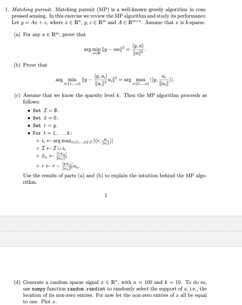 SOLVED: 1. Matching pursuit. Matching pursuit (MP) is a well-known greedy algorithm in ...