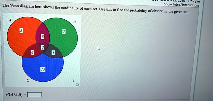 SOLVED: The Venn diagram Show [ Intro/Instruction: here shows the ...