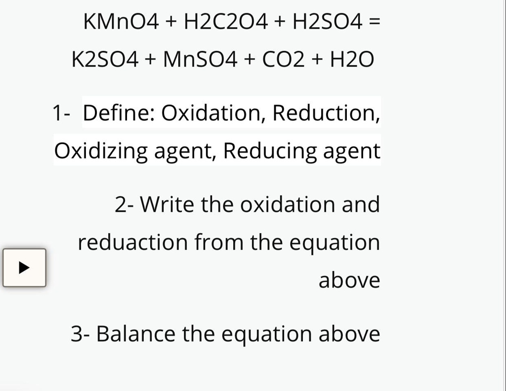 kmno4 h2c2o4 h2s04 k2so4 mnso4 co2 h2o 1 define oxidation reduction ...