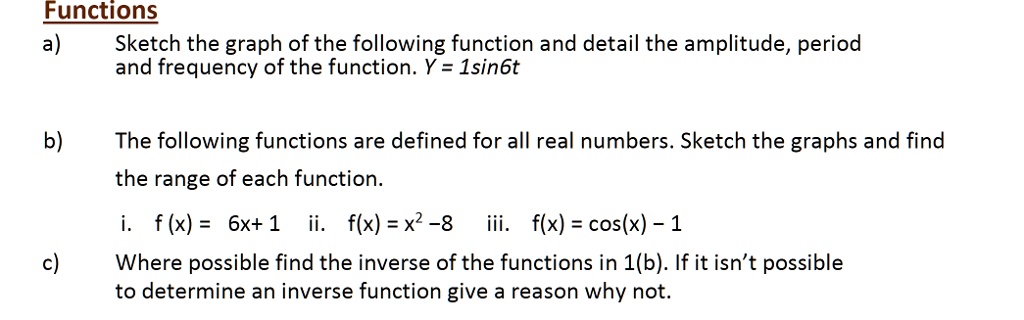 Functions a) Sketch the graph of the following function and detail the ...