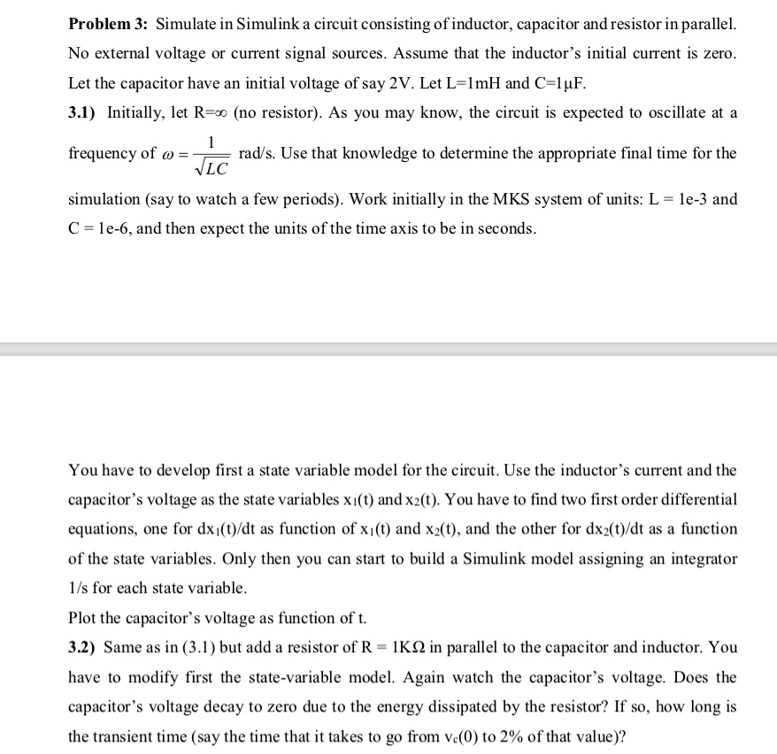 SOLVED: Problem 3: Simulate in Simulink a circuit consisting of an ...