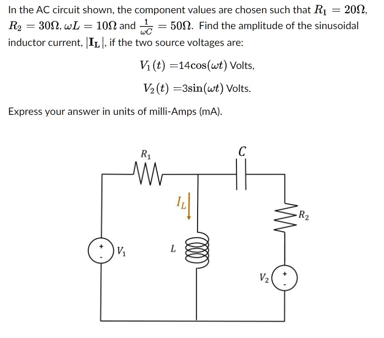 SOLVED: In the AC circuit shown, the component values are chosen such that R = 20 R2=30L,wL=10A ...