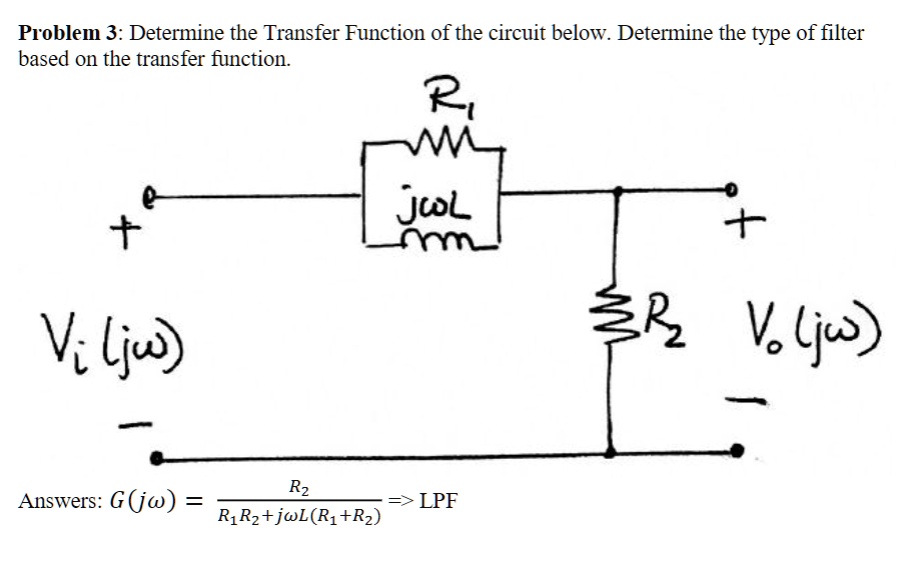 SOLVED: Problem 3: Determine the Transfer Function of the circuit below. Determine the type of ...