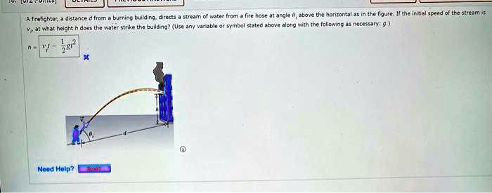 SOLVED: A firefighter, distance d from a burning building, directs a ...