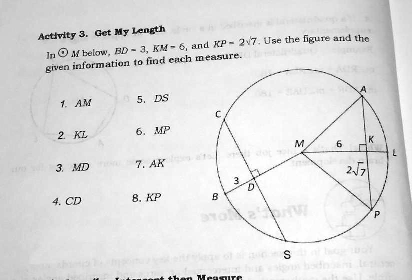 Activity 3. Get My Length. In the figure below, BD = 3, KM = 6, and KP ...