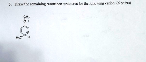 SOLVED: Draw the remaining resonance structures for the following cation: (6 points) CH3 Hsc