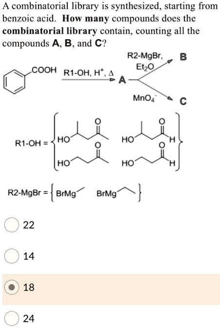 a combinatorial library is synthesized starting from benzoic acid how many compounds does the ...