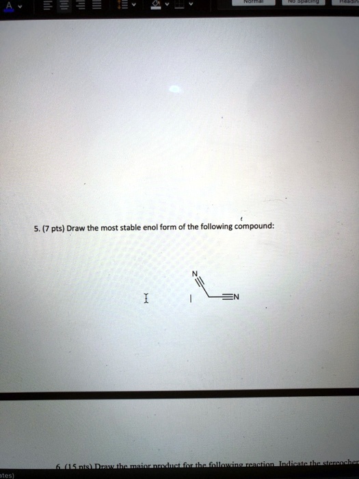 SOLVED: (7 pts) Draw the most stable enol form of the following compound: