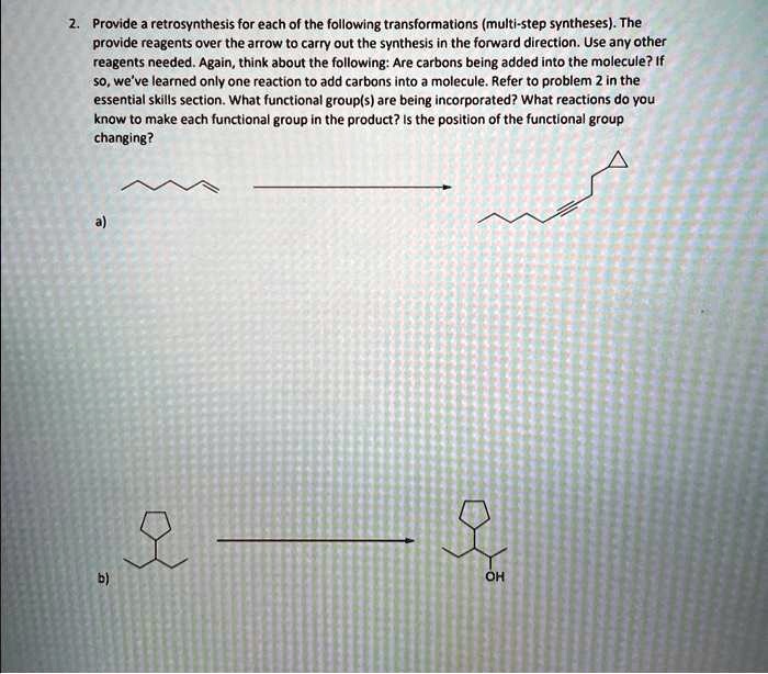 SOLVED: 2. Provide a retrosynthesis for each of the following ...