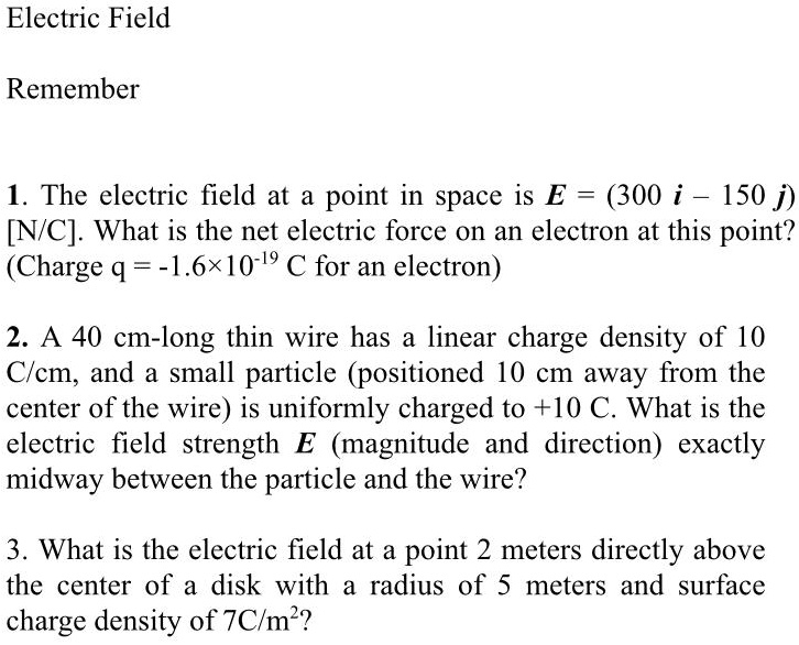 SOLVED: Electric Field Remember 1. The electric field at point in space ...