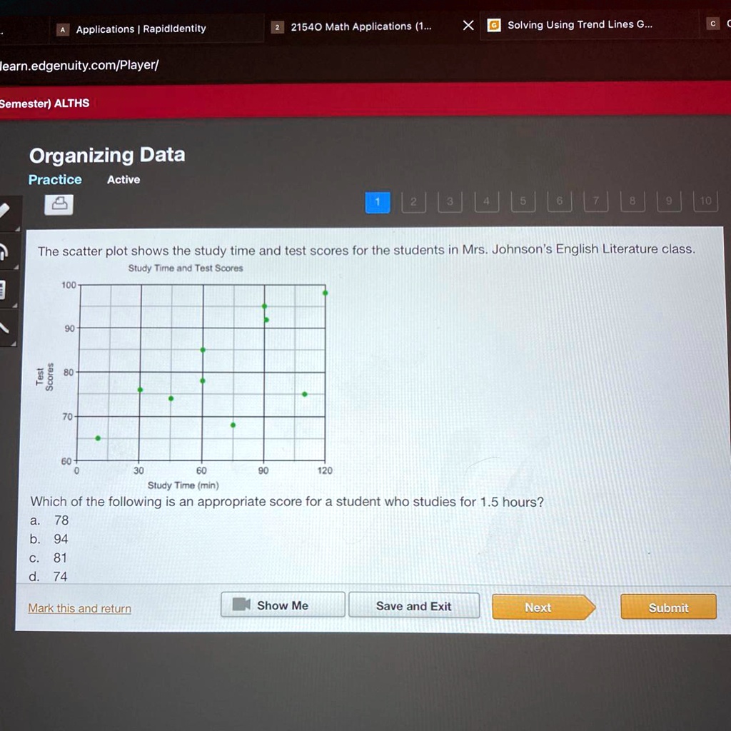 SOLVED: "The scatter plot shows the study time and test scores for the ...