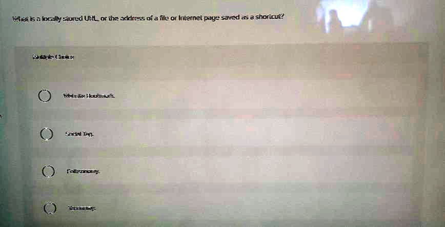 Solved What Is A Locally Stored Url Or The Address Of A File Or 1723
