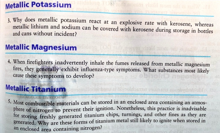 SOLVED: Metallic Potassium: Why does metallic potassium react at an ...