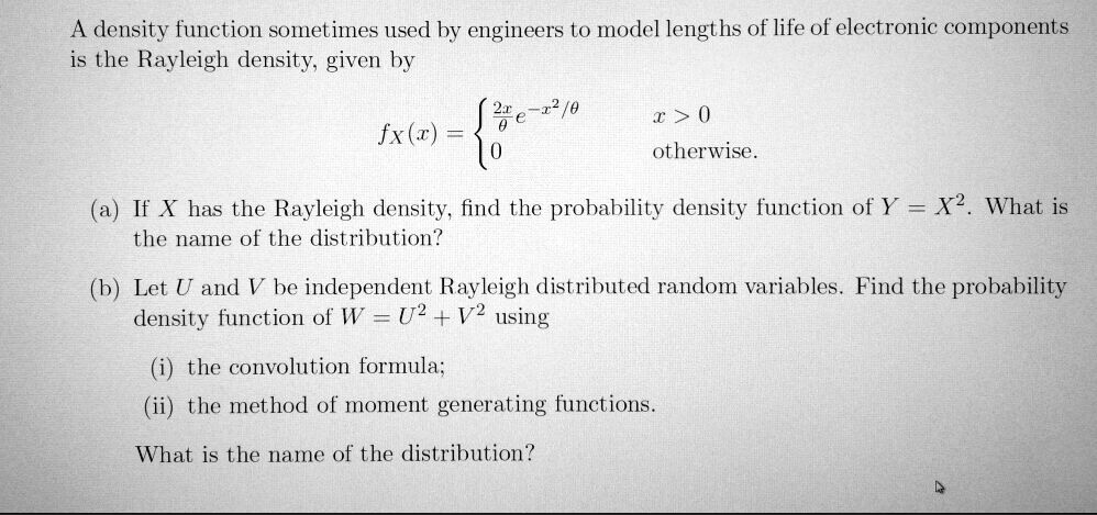 SOLVED: density function sometimes used hy engineers to moclel lengths ...