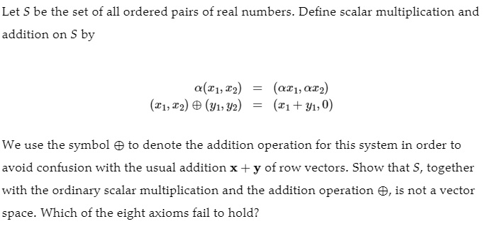 SOLVED: Let be the set of all ordered pairs of real numbers. Define ...