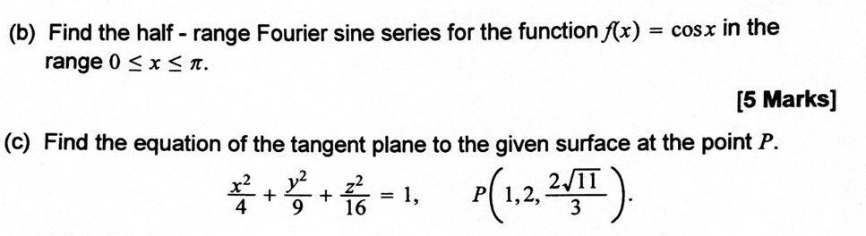 SOLVED: (b) Find the half - range Fourier sine series for the function f(x) = cosx in the range ...