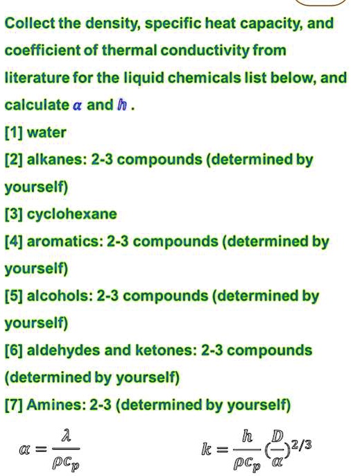 SOLVED: ansew please Collect the density; specific heat capacity; and ...