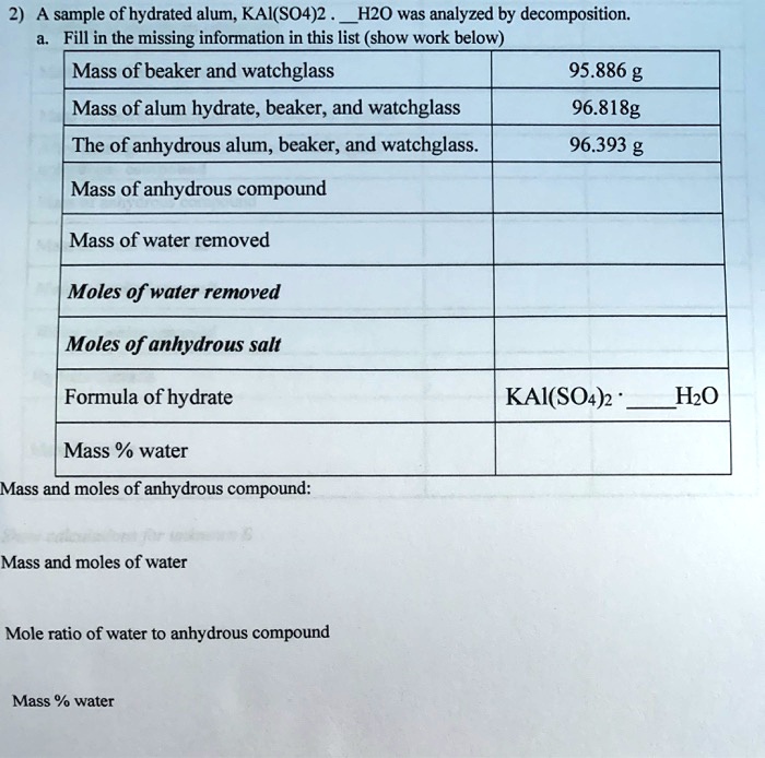 SOLVED: A sample of hydrated alum; KAI(SO4)2 H2O was analyzed by ...
