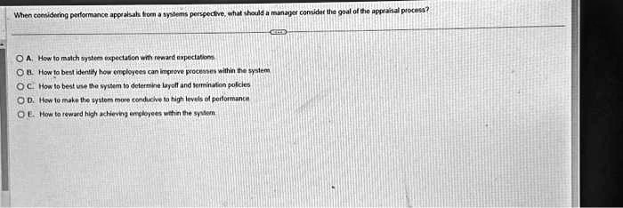 SOLVED: Text: appraisal system A. How to match system expectations with ...