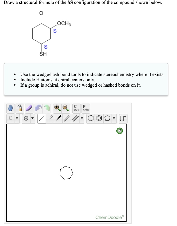 SOLVED:Draw structural formula of the SS configuration of the compound shown below: OCH3 S S SH ...