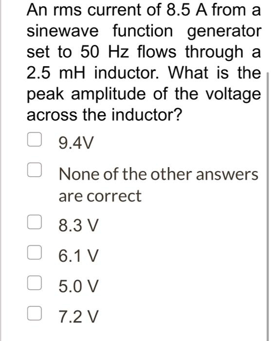 SOLVED: An RMS current of 8.5 A from a sine wave function generator set ...
