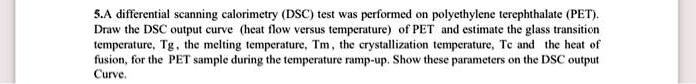 5.A differential scanning calorimetry (DSC) test was performed on ...