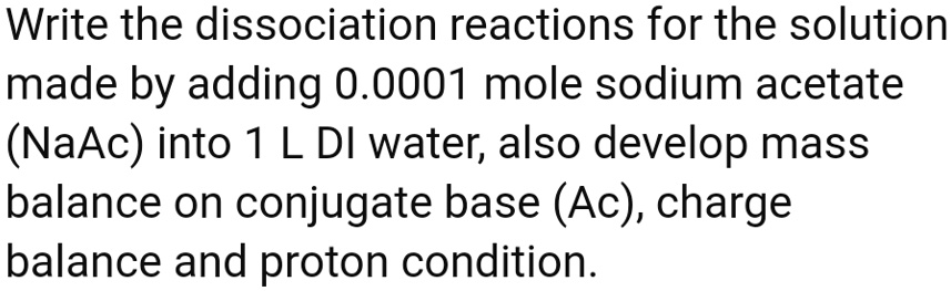 Solved Write The Dissociation Reactions For The Solution Made By