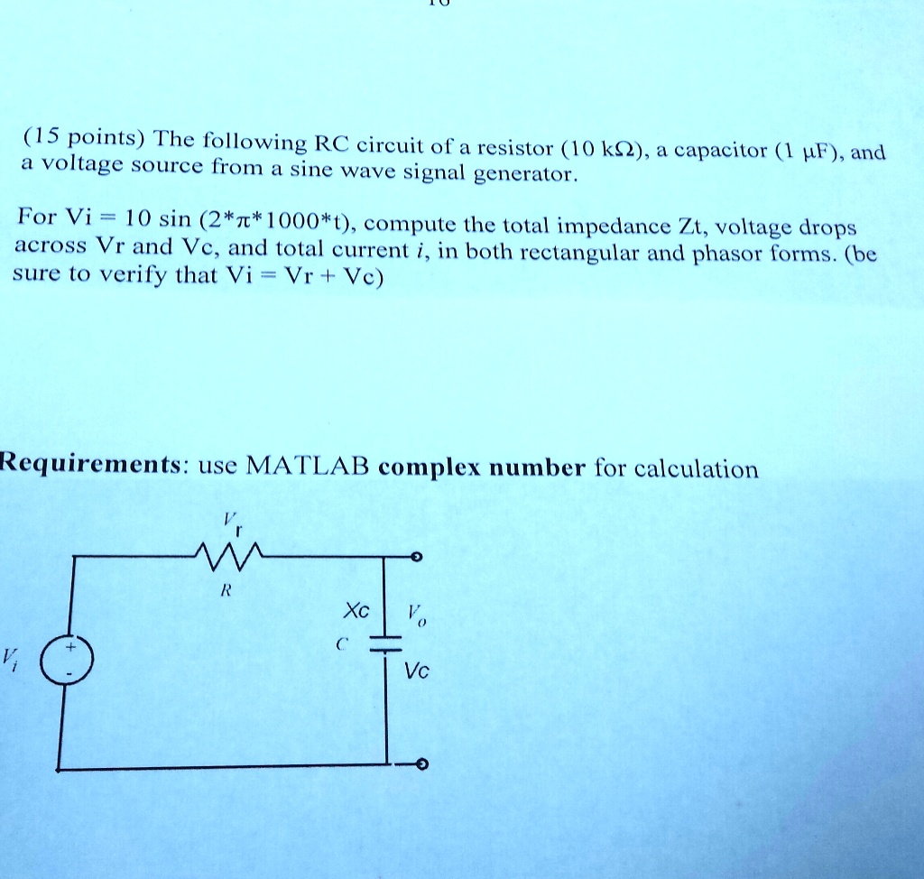 (15 points) The following RC circuit of a resistor (10 k?), a capacitor (1 µF), and a voltage ...