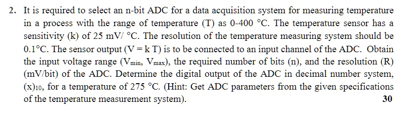 SOLVED: It is required to select an n-bit ADC for a data acquisition system for measuring ...