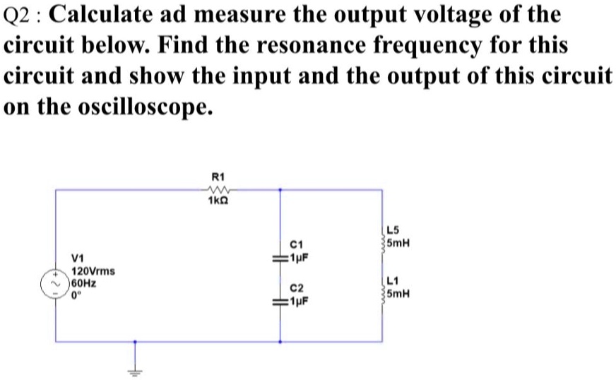 SOLVED: Please show in multism program Q2 : Calculate ad measure the output voltage of the ...