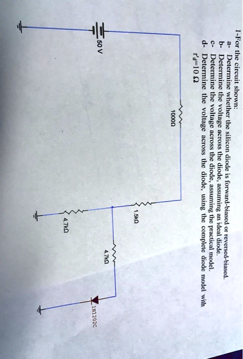 [GET ANSWER] 1-For the circuit shown: a- Determine whether the silicon diode is forward-biased ...