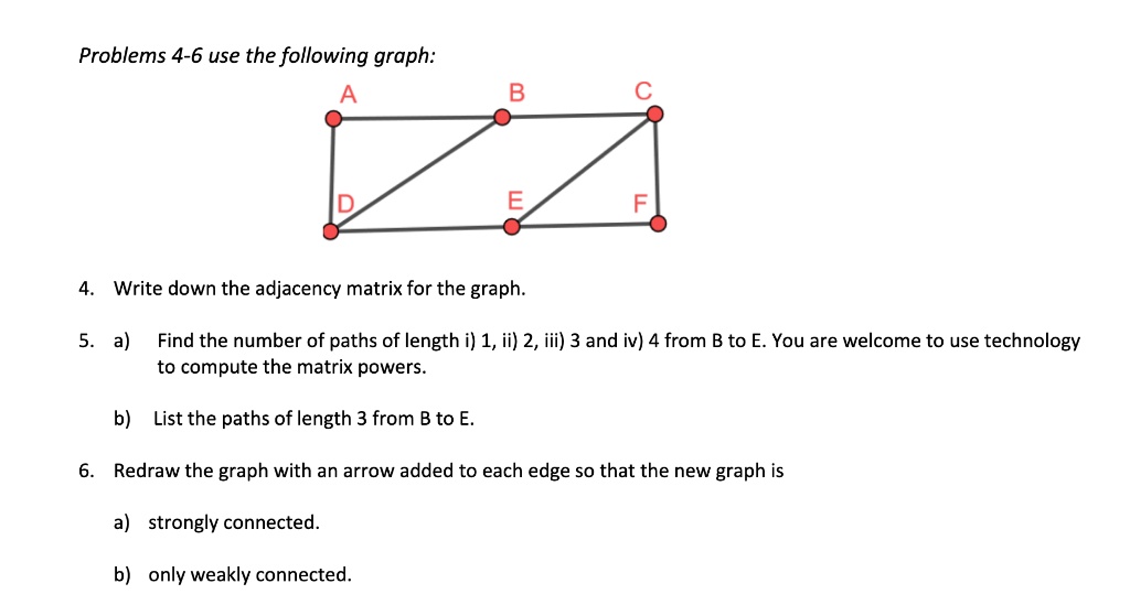 problems 4 6 use the following graph write down the adjacency matrix ...