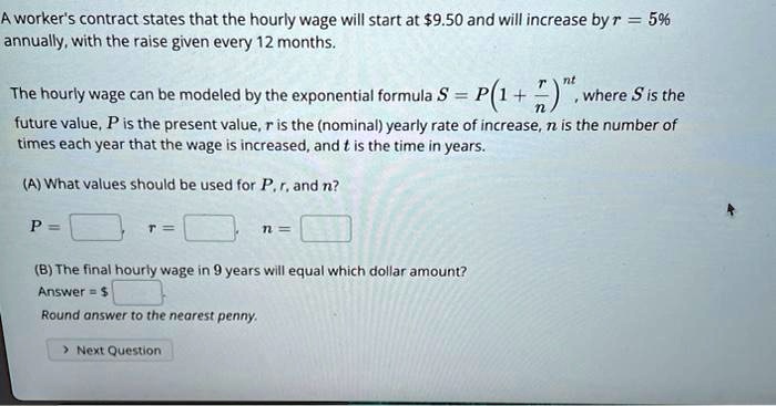 SOLVED: Worker's contract states that the hourly wage will start at 9. ...