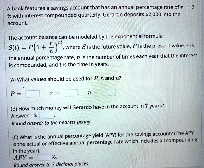 SOLVED: A bank features a savings account that has an annual percentage ...