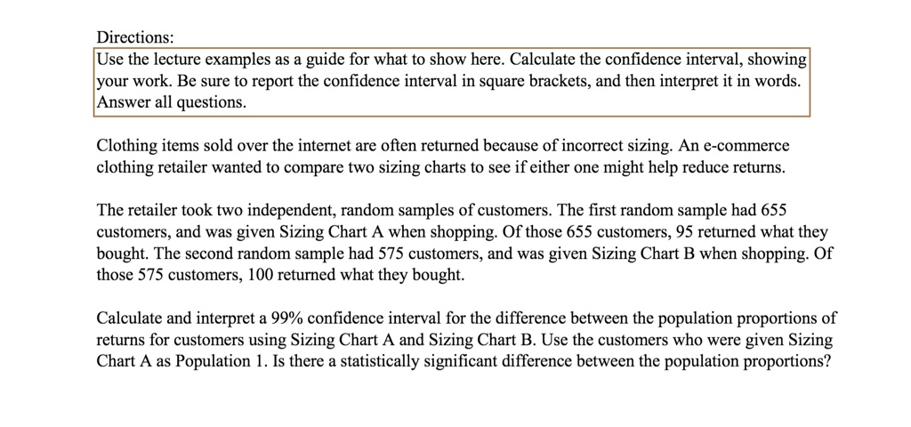 SOLVED: Directions: Use the lecture examples as a guide for what to show here . Calculate the ...