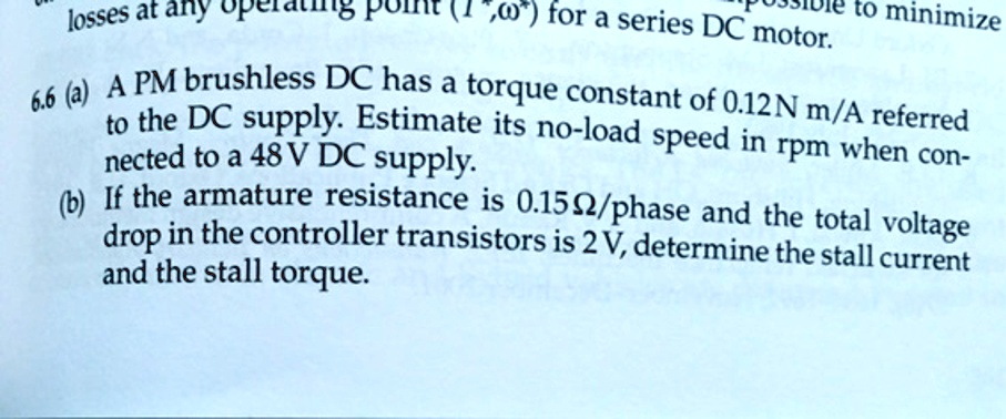 SOLVED: (a) A PM brushless DC motor has a torque constant of 0.12 Nm/A ...
