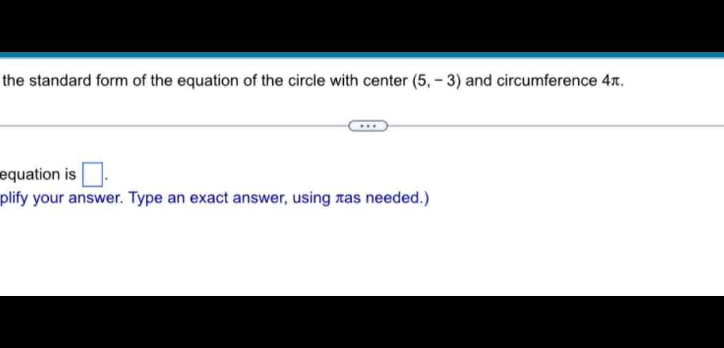 SOLVED: the standard form of the equation of the circle with center (5 ...