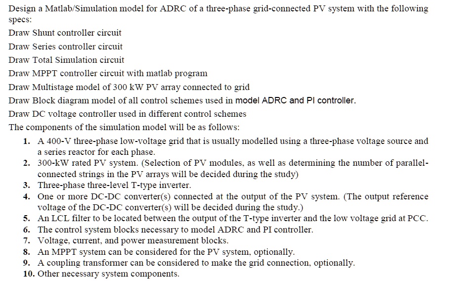 design a matlabsimulation model for adrc of a three phase grid connected pv system with the ...
