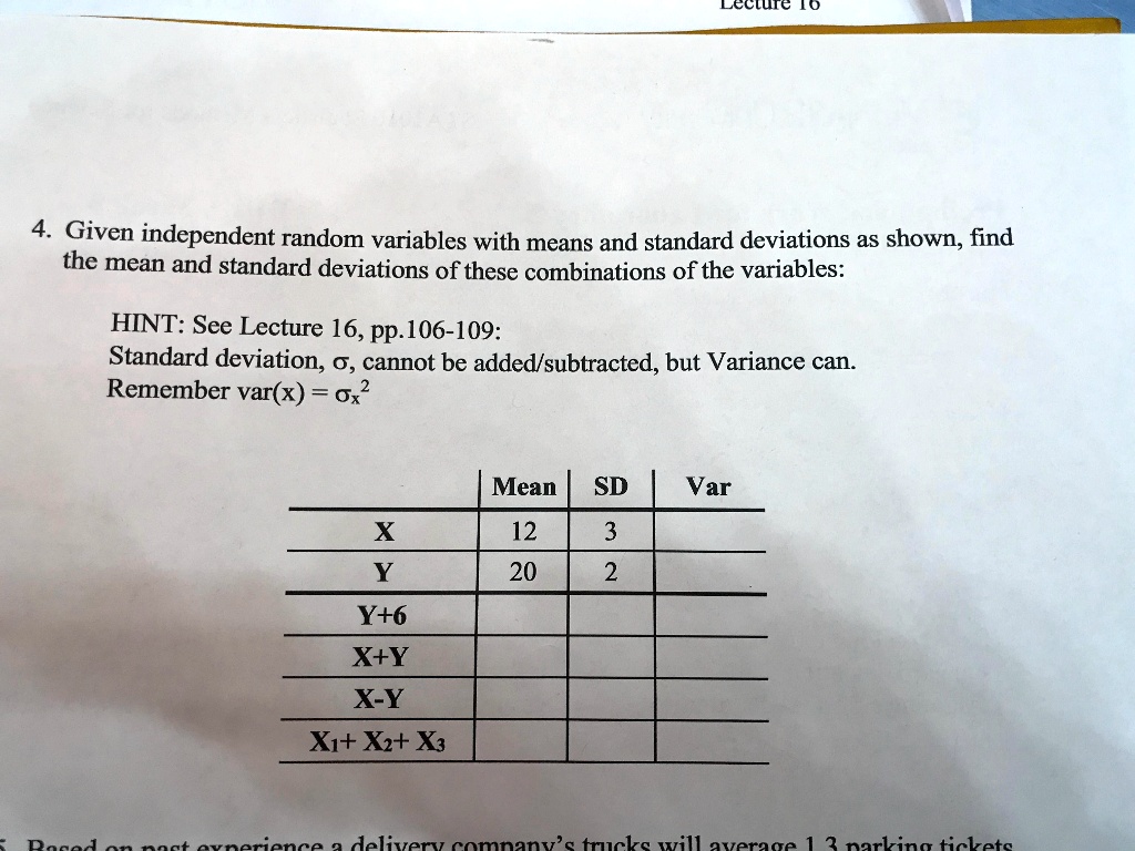 4. Given independent random variables with means and standard deviations as shown, find the mean ...
