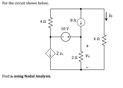 SOLVED: For the circuit shown below 4 10V Find io using Nodal Analysis