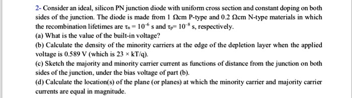 SOLVED: Consider an ideal, silicon PN junction diode with uniform cross ...