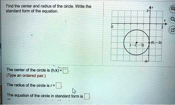 SOLVED: Find the center and radius of the circle. Write the standard ...