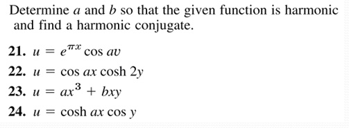 Determine a and b so that the given function is harmonic and find a ...