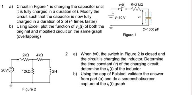 1 a) Circuit in Figure 1 is charging the capacitor until it is fully ...