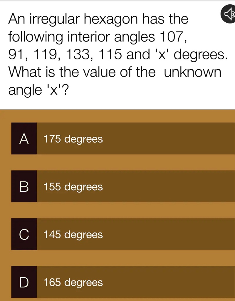 An irregular hexagon has the following interior angles 107, 91, 119 ...