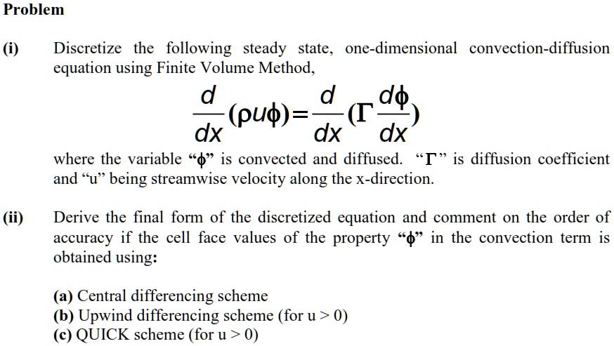 [get Answer] Problem I Discretize The Following Steady State One