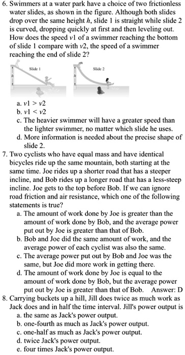 SOLVED: Swimmers at water park have choice of two frictionless water ...