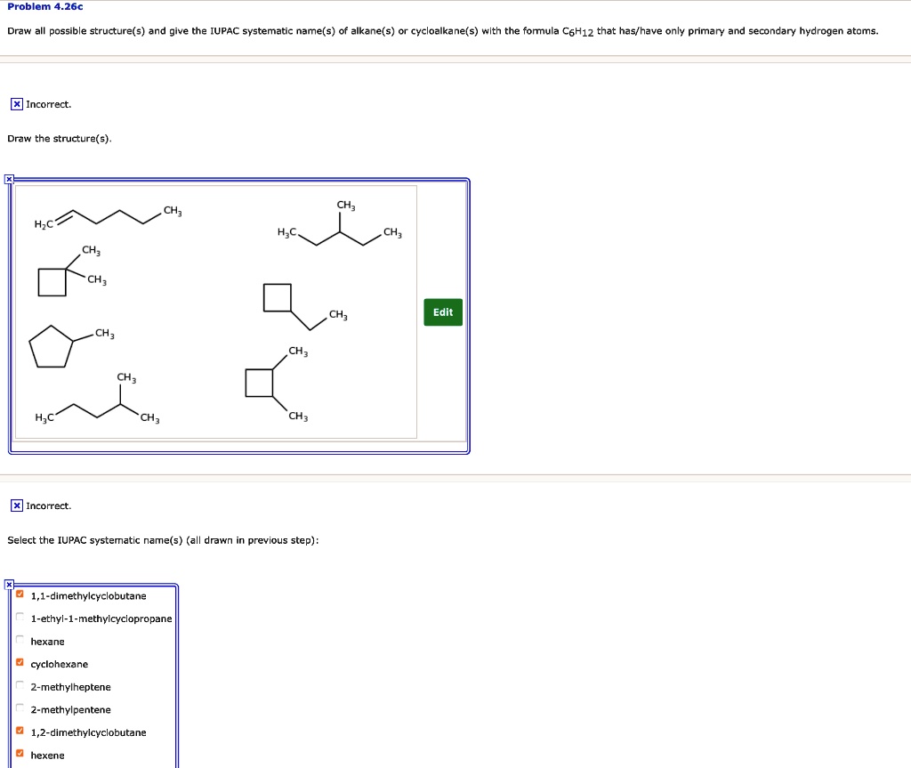 SOLVED: Problem 4.26c Draw all possibl structure(s) and give the IUPAC systematic name(s) of ...