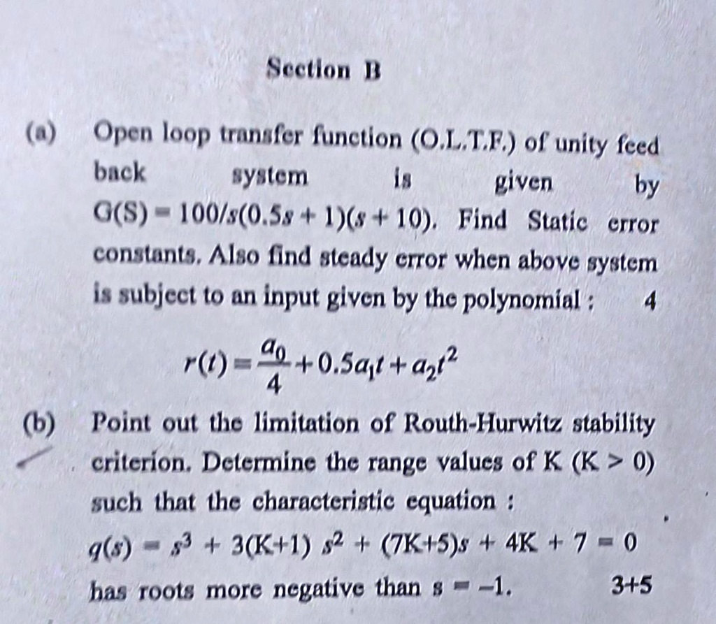 Section B (a) Open loop transfer function (O.L.T.F.) of unity feed back ...