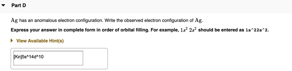 Ag Has An Anomalous Electron Configuration Write The Observed Electron
